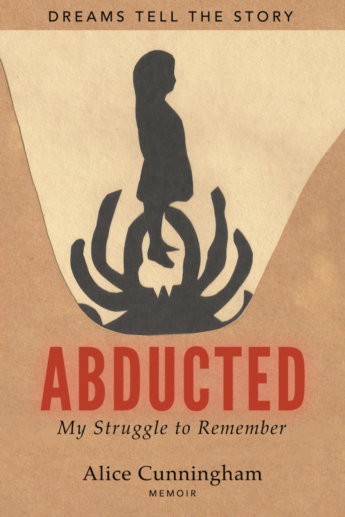 Abducted: My Struggle to Remember - Precocity Press