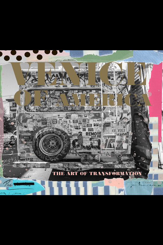 Venice of America: The Art of Transformation - Precocity Press